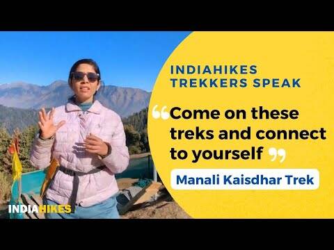 Manali Kaisdhar Trek 2025 - An ideal trek for beginners and family