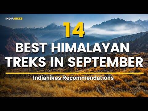 24 Best Himalayan Treks to do in Autumn 2024