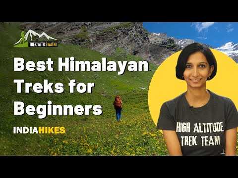 Best Himalayan Treks 2024 Guide: 44 Best Treks in India