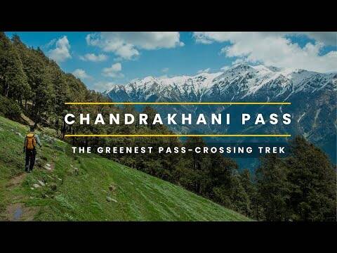 Chandrakhani Pass Trek 2024 - Treks In Himachal Pradesh - Indiahikes